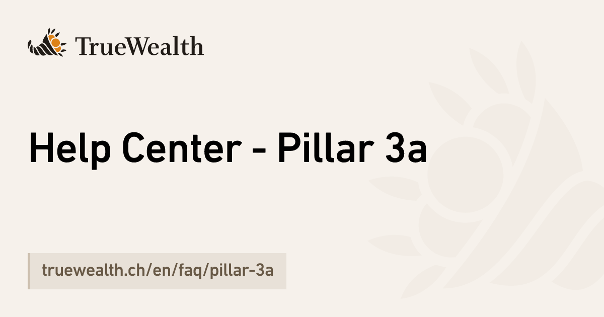 Help Center - Pillar 3a